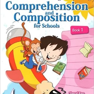 Buy Comprehension and Composition for Schools Book 1