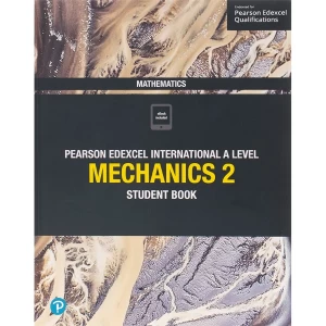 Buy Pearson Edexcel International A/L Mechanics 2 Student B