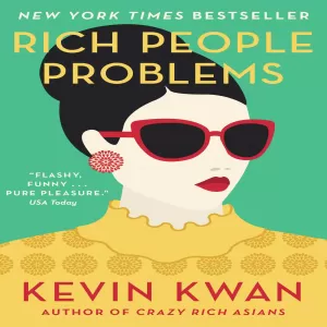 Buy Rich People Problems by Kevin Kwan (Author of Crazy Rich Asi